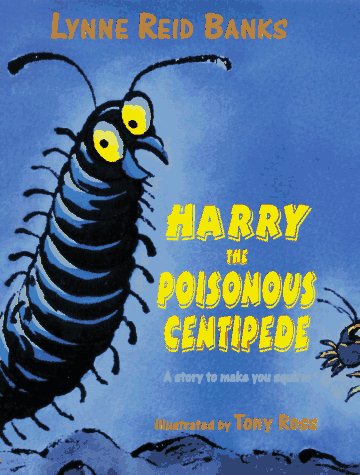 Harry the Poisonous Centipede: A Story to Make You Squirm: Amazon.co.uk ...