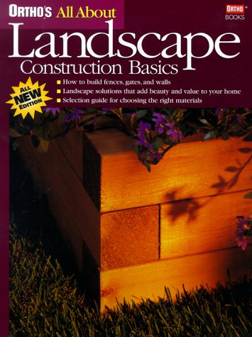 Ortho's All About Landscape Construction Basics (Ortho's All About Home ...