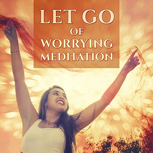 Amazon.com: Let Go of Worrying Meditation: Anti-Stress Music, Healing ...