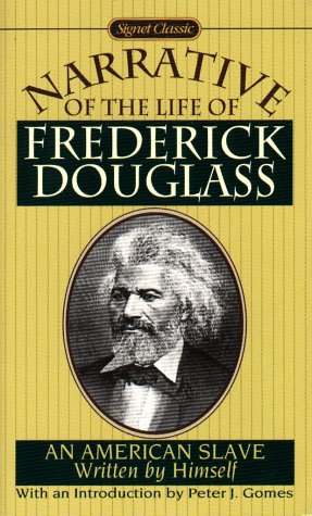 Narrative of the Life of Frederick Douglass, An American Slave ...