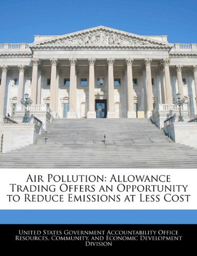 Air Pollution: Allowance Trading Offers an Opportunity to Reduce ...
