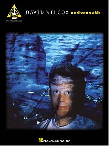 David Wilcox - Underneath: Wilcox, David: 9780634006951: Amazon.com: Books