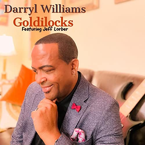 Goldilocks (feat. Jeff Lorber) de Darryl Williams feat. Jeff Lorber en Amazon Music Unlimited