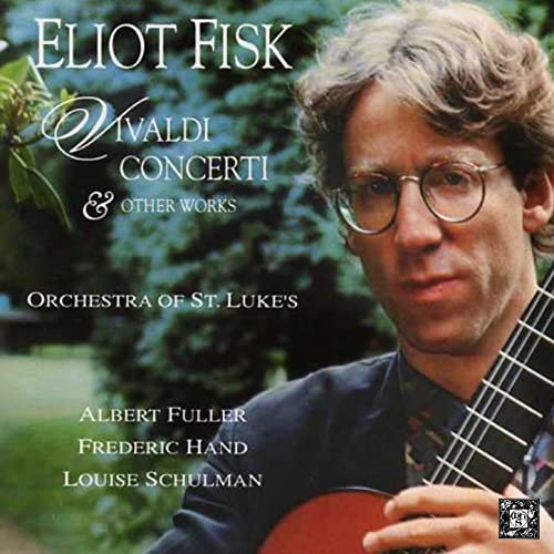 Play Vivaldi: Concertos And Other Works by Eliot Fisk on Amazon Music