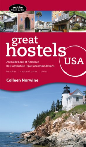 Great Hostels USA: An Inside Look at America's Best Adventure Travel ...