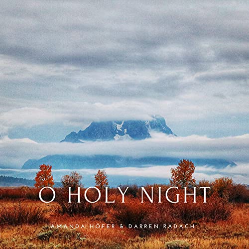 O Holy Night de Amanda Hofer & Darren Radach no Amazon Music Unlimited