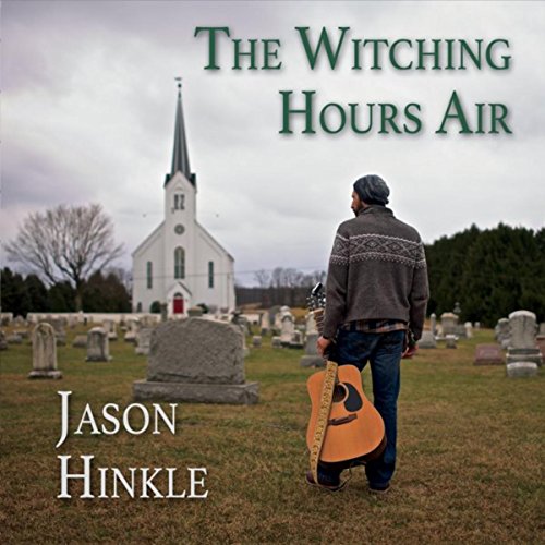 Play The Witching Hours Air by Jason Hinkle on Amazon Music