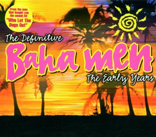 The Definitive Baha Men: Baha Men: Amazon.es: CD y vinilos}