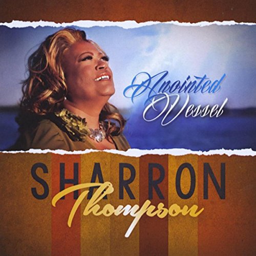 Amazon.com: Anointed Vessel : Sharron Thompson: Digital Music