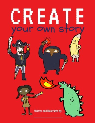 Create Your Own Story: Blank Book for Kids / Creatively Write and ...