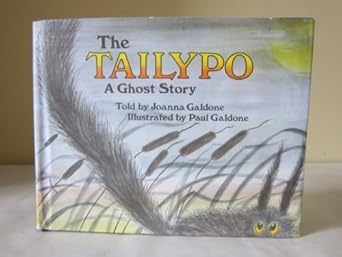 The tailypo: A ghost story: Galdone, Joanna: 9780816431915: Amazon.com ...