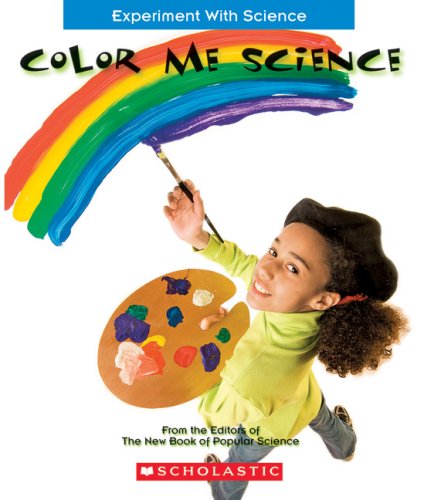 Color Me Science (Experiment With Science): New Book of Popular Science ...