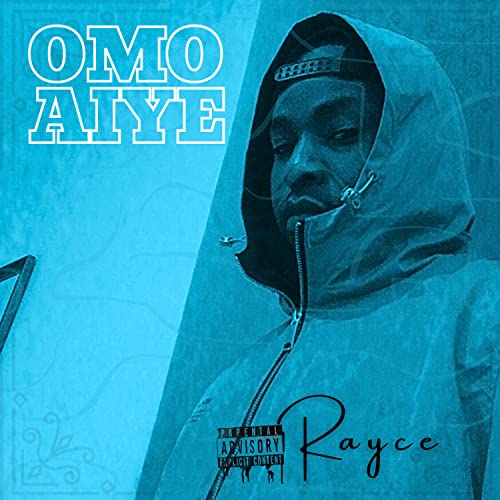Play Omo Aiye by Rayce on Amazon Music Unlimited
