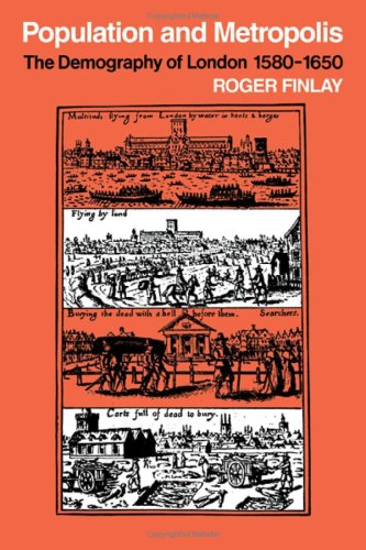 Population and Metropolis: The Demography of London 1580–1650 ...