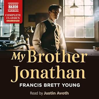 Amazon.com: My Brother Jonathan (Audible Audio Edition): Francis Brett ...