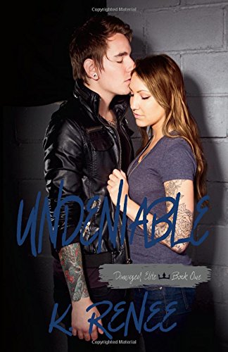 Undeniable (Damaged Elite): Renee, K.: 9781543019025: Amazon.com: Books