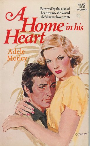 A Home in his Heart: Adele Morley: Amazon.com: Books