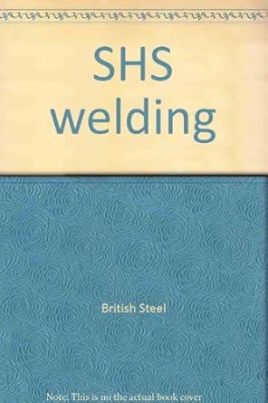 SHS welding: Amazon.co.uk: British Steel,Welded Tubes: Books