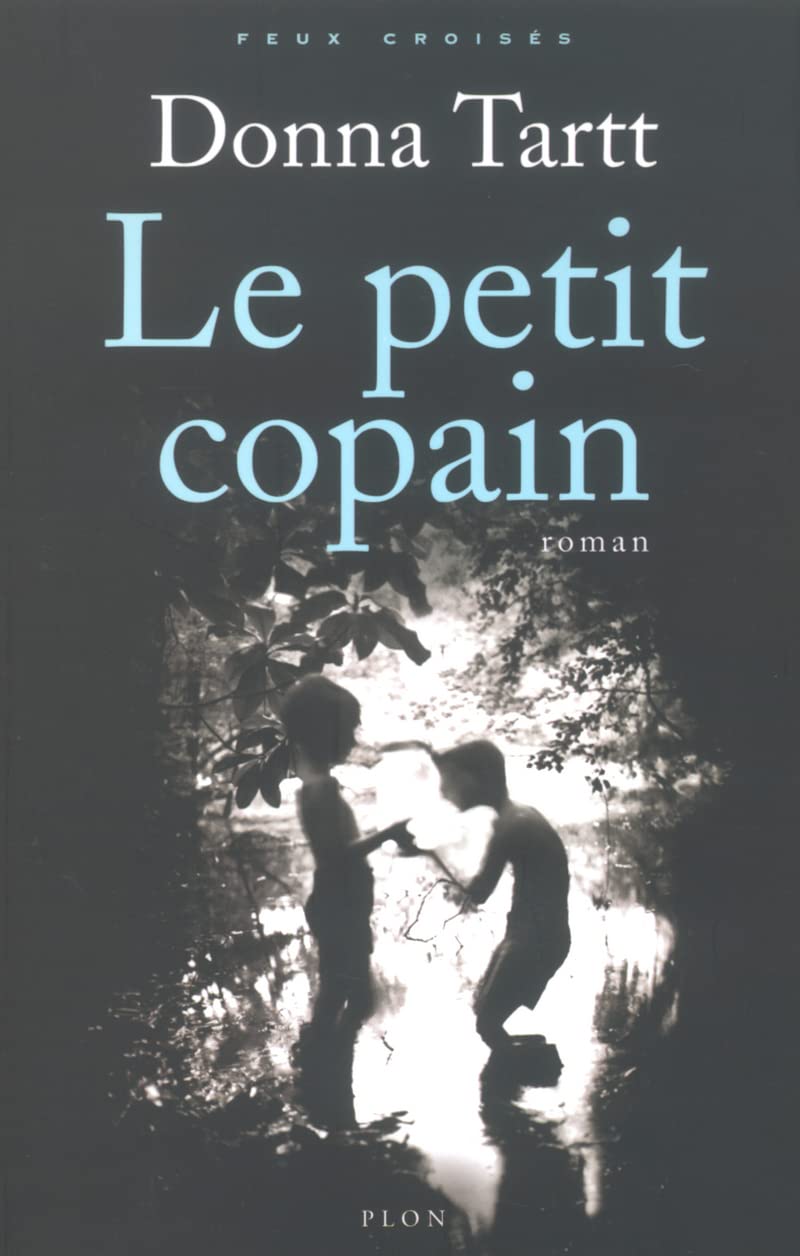 Le petit copain: Donna Tartt: 9782259198172: Amazon.com: Books