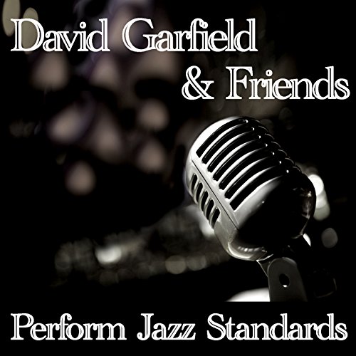 Amazon.com: David Garfield & Friends Perform Jazz Standards : VARIOUS ...