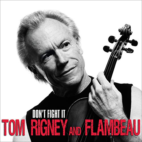 Play Don't Fight It by Tom Rigney & Flambeau on Amazon Music