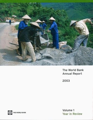 Buy THE WORLD BANK ANNUAL REPORT-YEAR IN REVIEW V. 1 REV ED: Financial ...