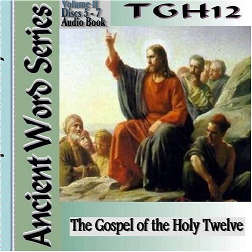 Amazon.com: The Ancient Word Series: The Gospel of the Holy Twelve ...