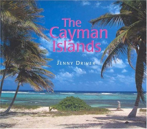 The Cayman Islands: Island Portrait: Driver, Jenny, M.D.: 9780333760406 ...