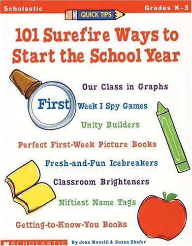 Quick Tips: 101 Surefire Ways to Start the School Year (Grades K-3 ...