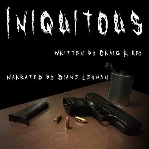 Amazon.com: Iniquitous (Audible Audio Edition): Craig R. Key, Diane ...