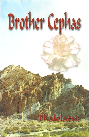Brother Cephas: Thalelaeus: 9780759610224: Amazon.com: Books