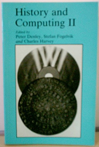 History and Computing II: Folgelvik, Stefan, Denley, Peter, Harvey ...