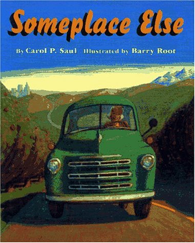 Someplace Else: Saul, Carol P., Root, Barry: 9780689802737: Amazon.com ...