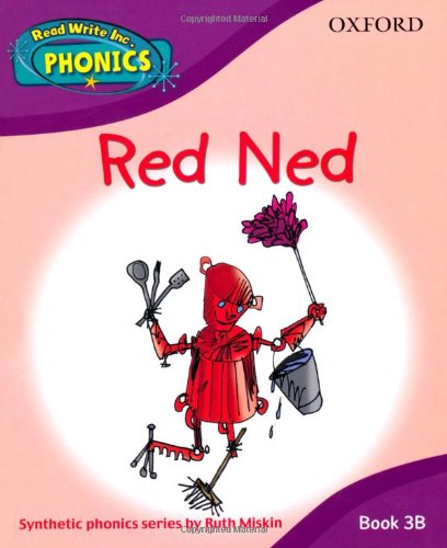 Read Write Inc. Phonics: Red Ned Book 3b : Miskin, Ruth, Archbold, Tim ...
