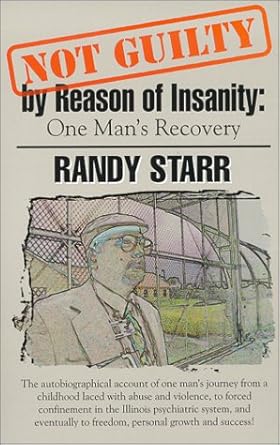 Not Guilty by Reason of Insanity: One Man's Recovery: Amazon.co.uk ...