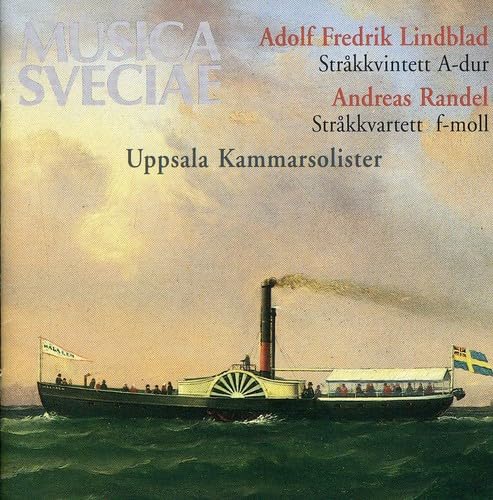 Adolf Fredrik Lindblad, Andreas Randel, Upsala Kammersolister ...
