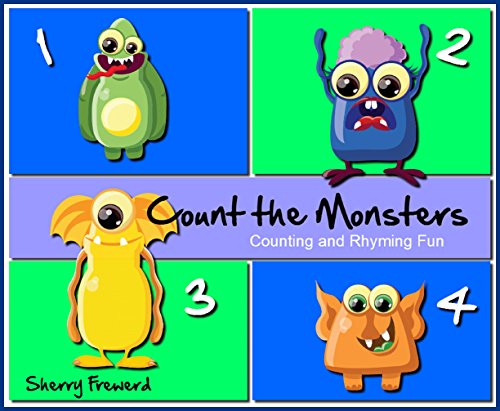 Count the Monsters: Preschool Counting and Rhyming Fun eBook : Frewerd ...