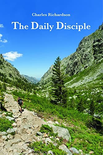 The Daily Disciple - Kindle edition by Richardson, Charles. Religion ...