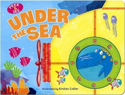 Peek & See: Under the Sea: Collier, Kirsten: 9781743462447: Amazon.com ...