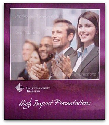 High Impact Presentations (Dale Carnegie Training): Dale Carnegie: Amazon.com: Books