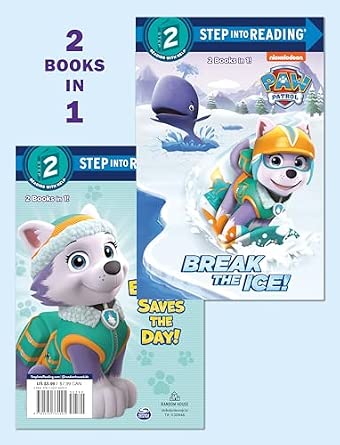 Break the Ice!/Everest Saves the Day! (PAW Patrol) (Step into Reading ...