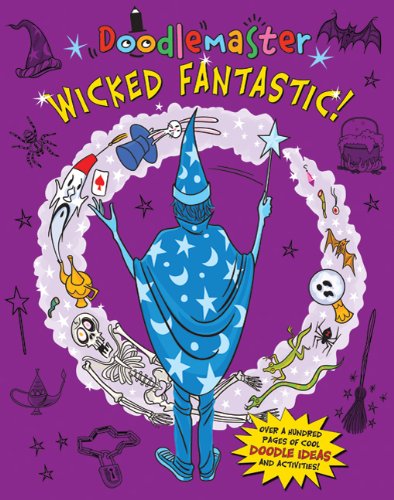Doodlemaster: Wicked Fantastic!: Barbo, Maria S., Gonzales, Chuck ...