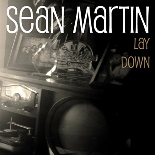 Écouter Lay Down par Sean Martin sur Amazon Music Unlimited