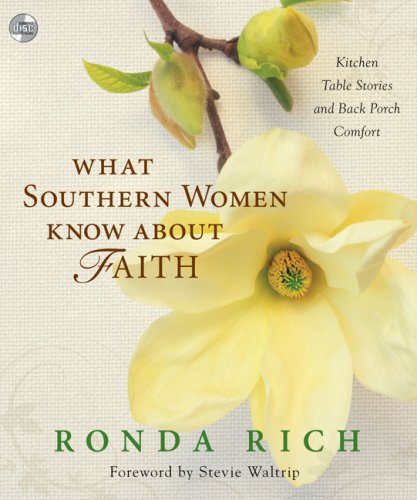 What Southern Women Know about Faith: Kitchen Table Stories and Back ...