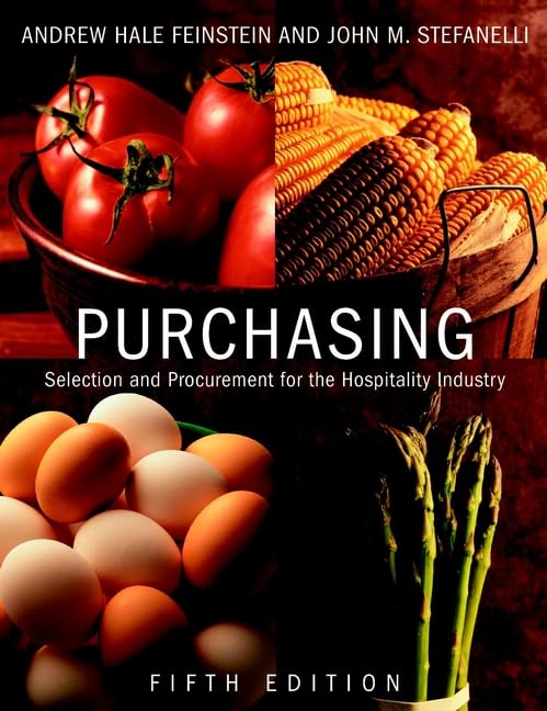 Purchasing: Selection and Procurement for the Hospitality Industry, 5th ...