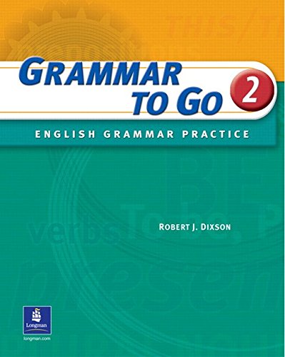 [Grammar To Go, Level 2: English Grammar Practice] [Author: Dixson ...