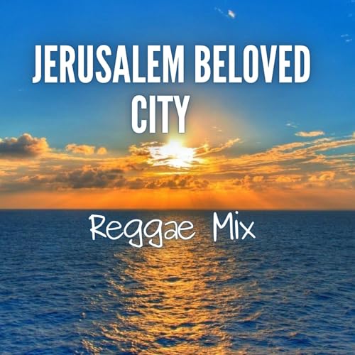 Jerusalem Beloved City (Reggae Mix) von love reggae Brazil auf Amazon ...
