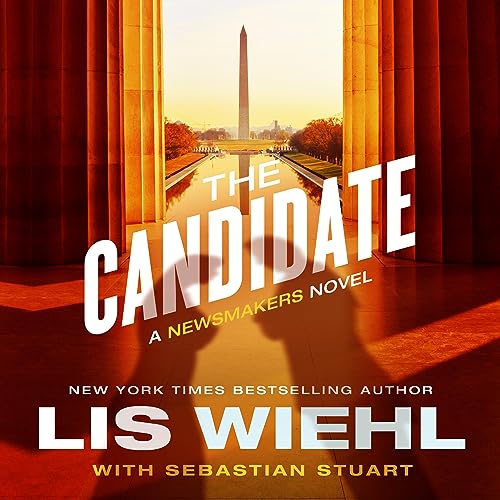 Amazon.com: Candidate: A Newsmakers Novel (Audible Audio Edition): Lis ...