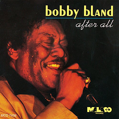 Play After All by Bobby "Blue" Bland on Amazon Music