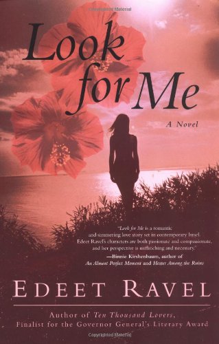 Look for Me: A Novel: Ravel, Edeet: 9780060586225: Amazon.com: Books